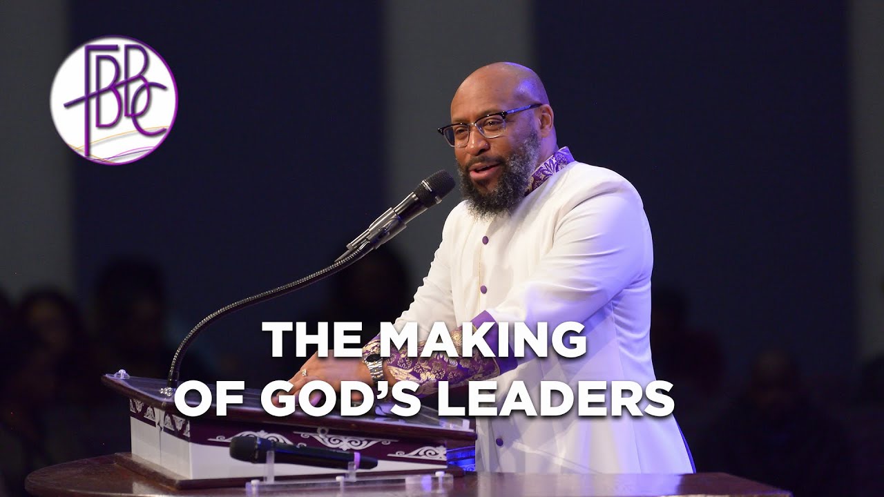 The Making of God's Leaders - Pastor Tolan Morgan - YouTube