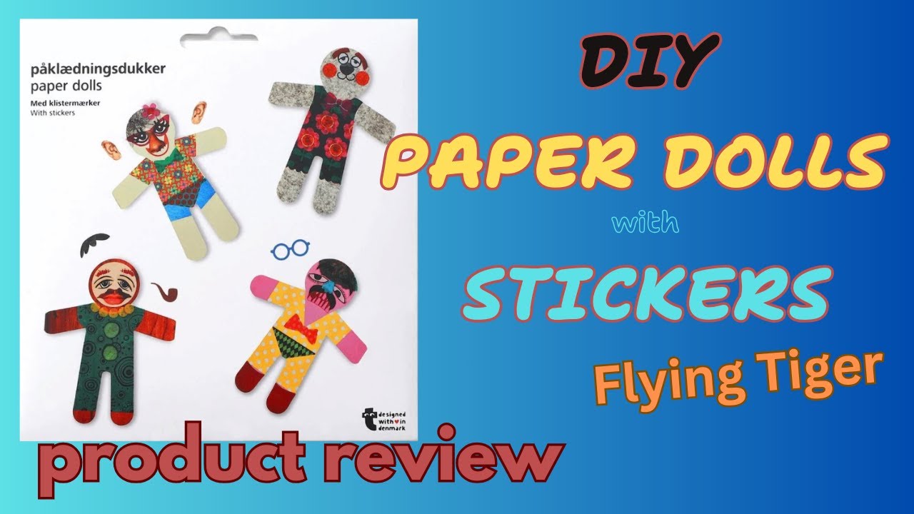 DIY Paper Dolls With Stickers | Product Review - YouTube