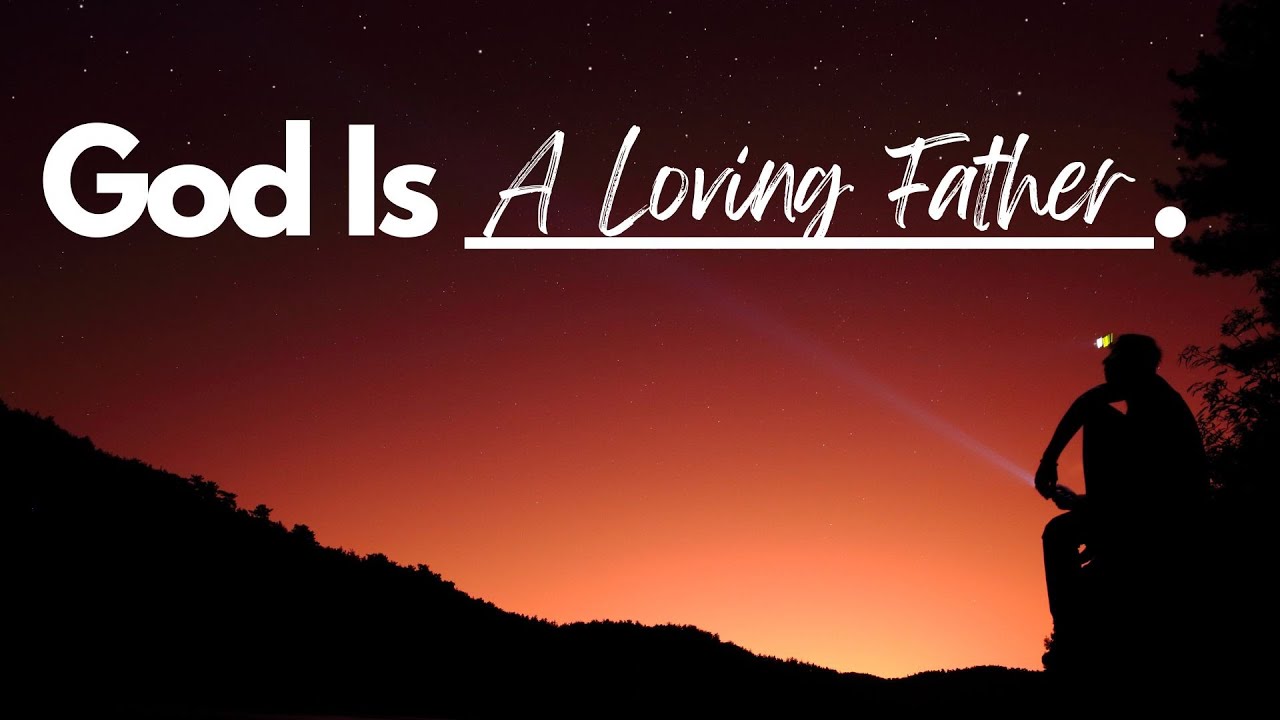 God The Loving Father