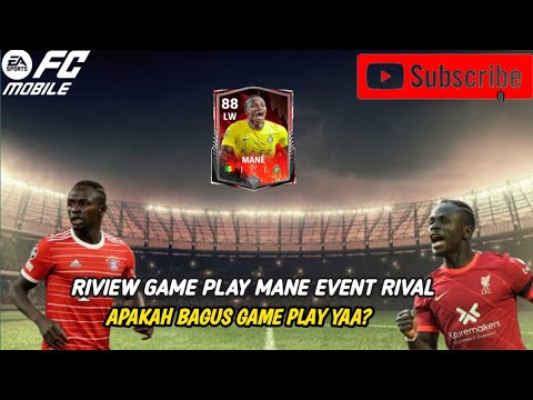 RIVIEW GAME PLAY MANE EVENT RIVAL - -EA SPORT FC MOBILE - YouTube