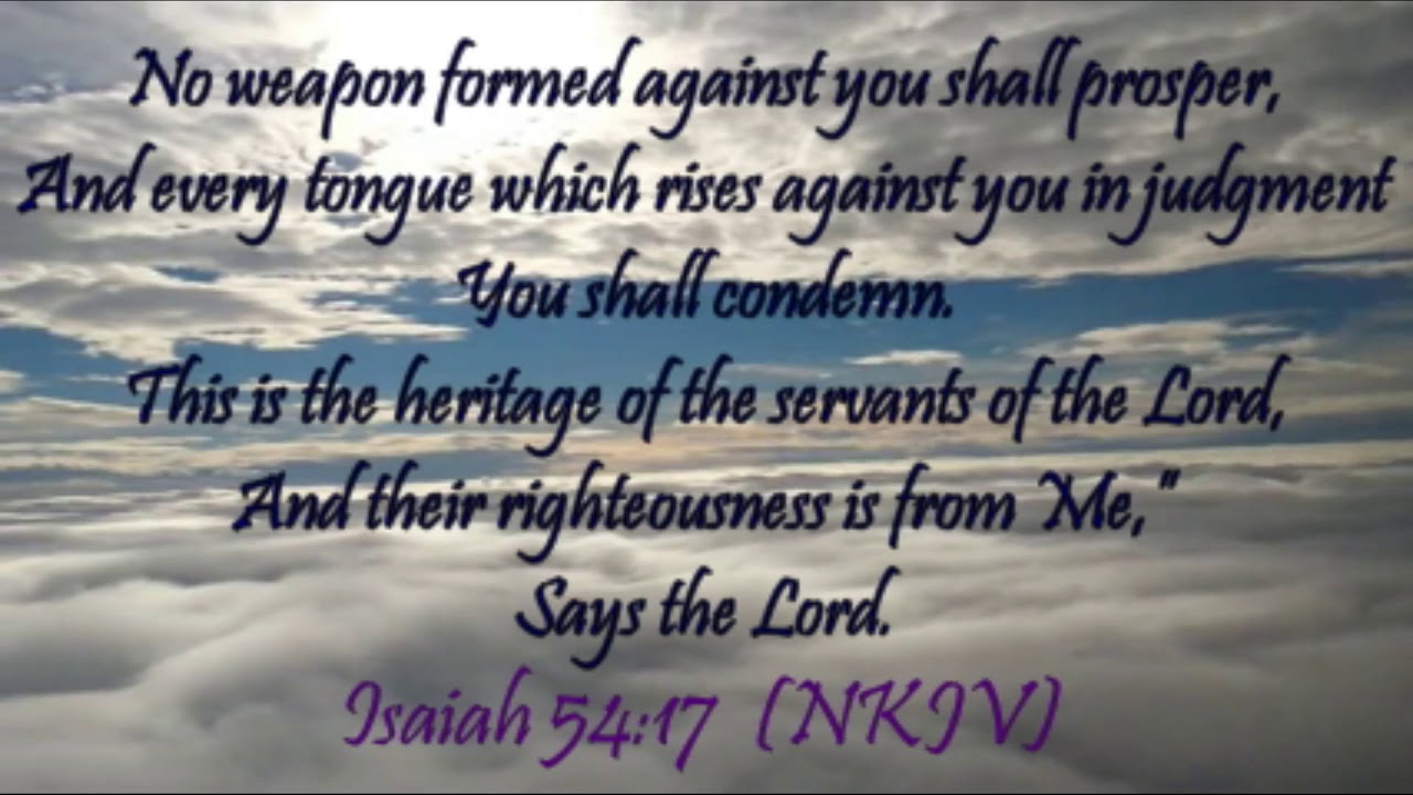 Isaiah 54:17 (NKJV) - YouTube