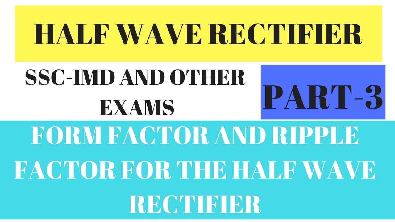 Form Factor and Ripple Factor for Half Wave Rectifier | Part-3 - YouTube
