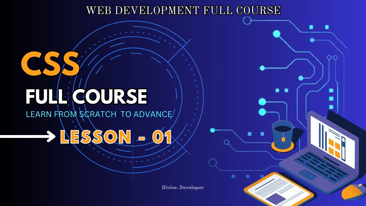 Css Full Course Beginner To Pro Master Css From Scratch Lesson 01 Introduction Of Css
