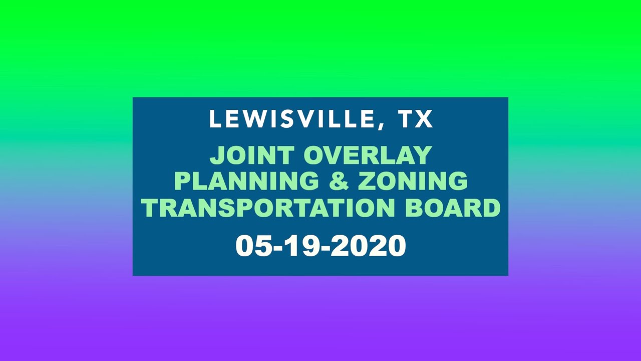 2020-05-19 (Joint Overlay Planning & Zoning Transportation Board) - YouTube