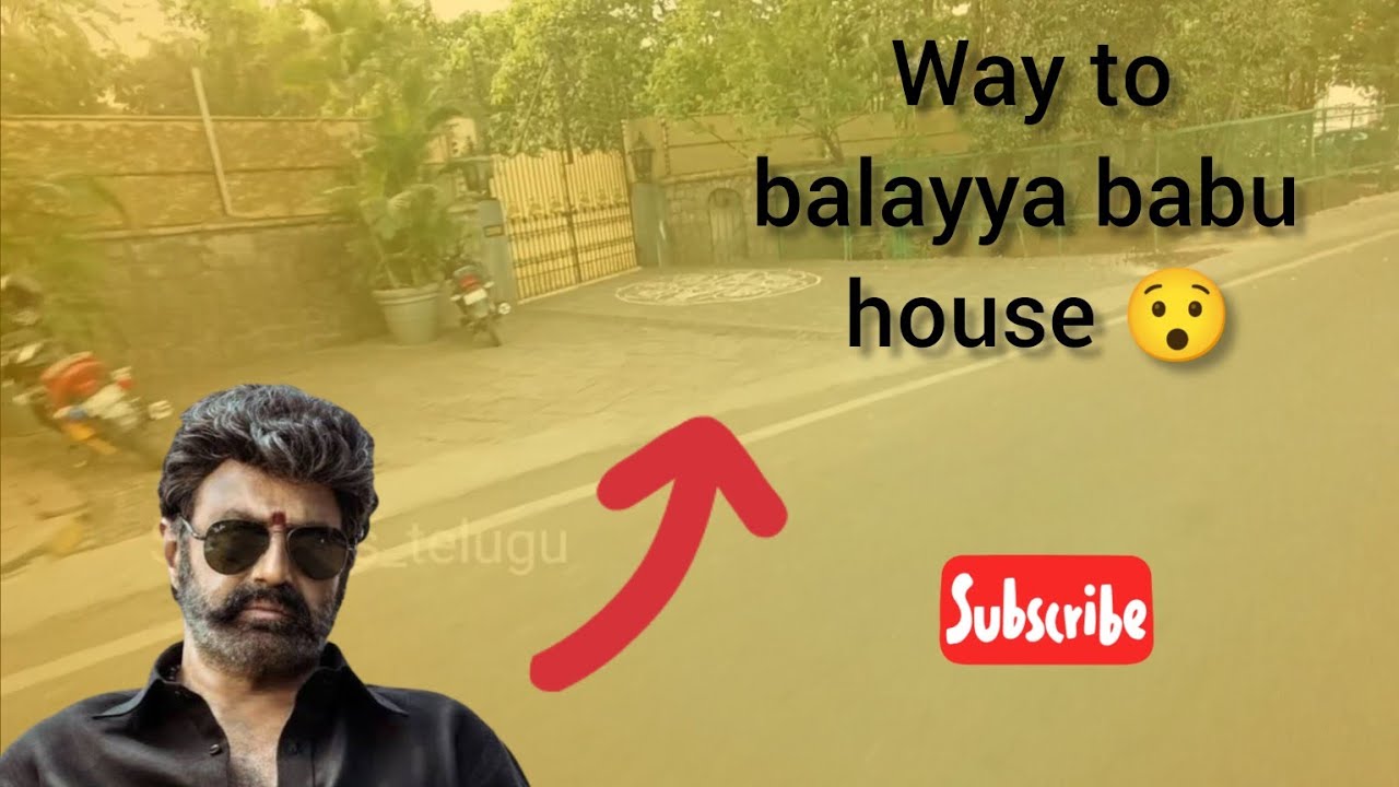 Way to balayya babu house 😯😯 how to reach - YouTube