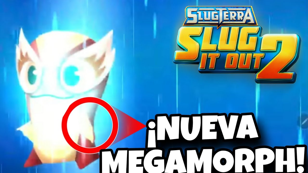 MI NUEVA MEGAMORPH - SLUG IT OUT 2 - SPLASH - YouTube