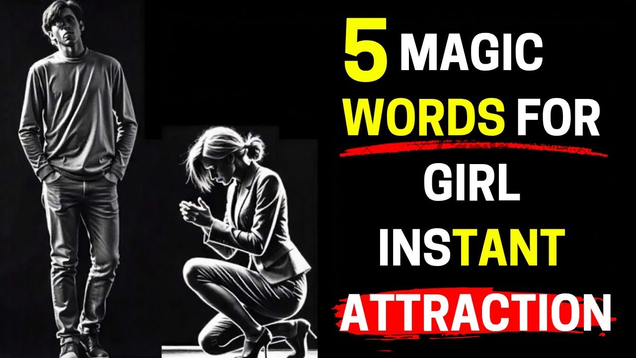 5 MAGIC WORDS That Will Make Any Girl ATTRACTED to You | STOICISM - YouTube