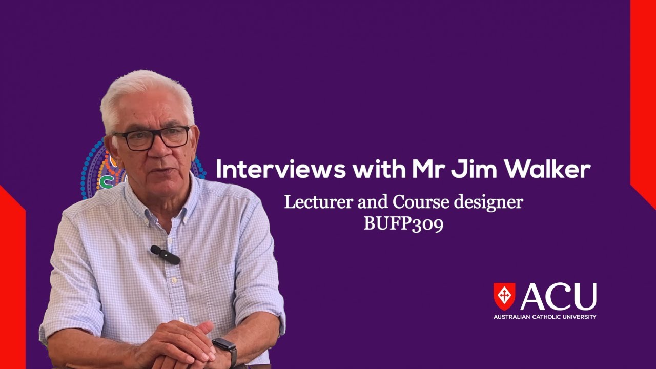Mr Jim Walker BUFP309 - First Peoples Enterprise and Entrepreneurship ...