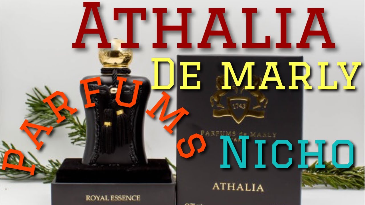Reseña del perfume ATHALIA de parfums de marly - YouTube