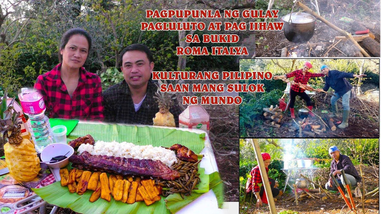 PAGPUPUNLA NG GULAY, PAGLULUTO AT PAG IIHAW SA BUKID ROMA ITALYA ...