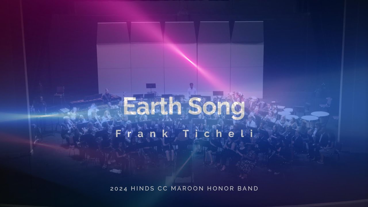 Earth Song by Frank Ticheli - 2024 HCC High School Honor Clinic (Maroon ...