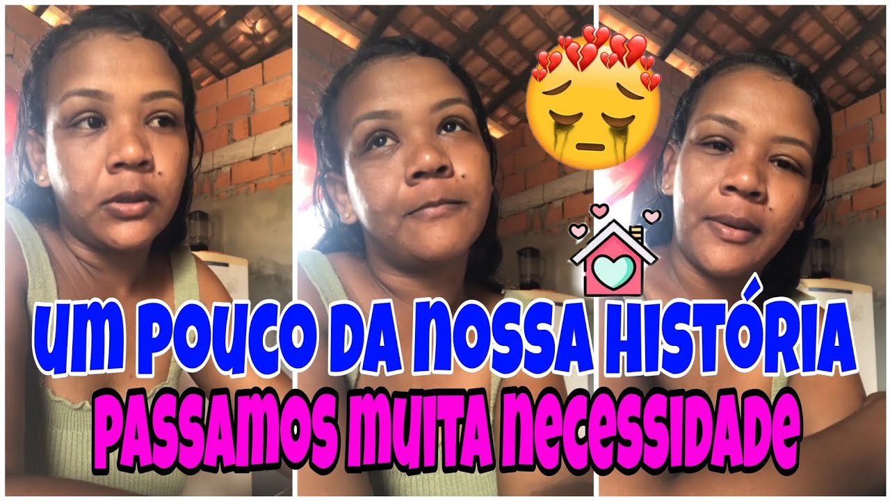 samara silva- NOSSA HISTÓRIA PASSAMOS MUITA NECESSIDADE..... conta mais ...