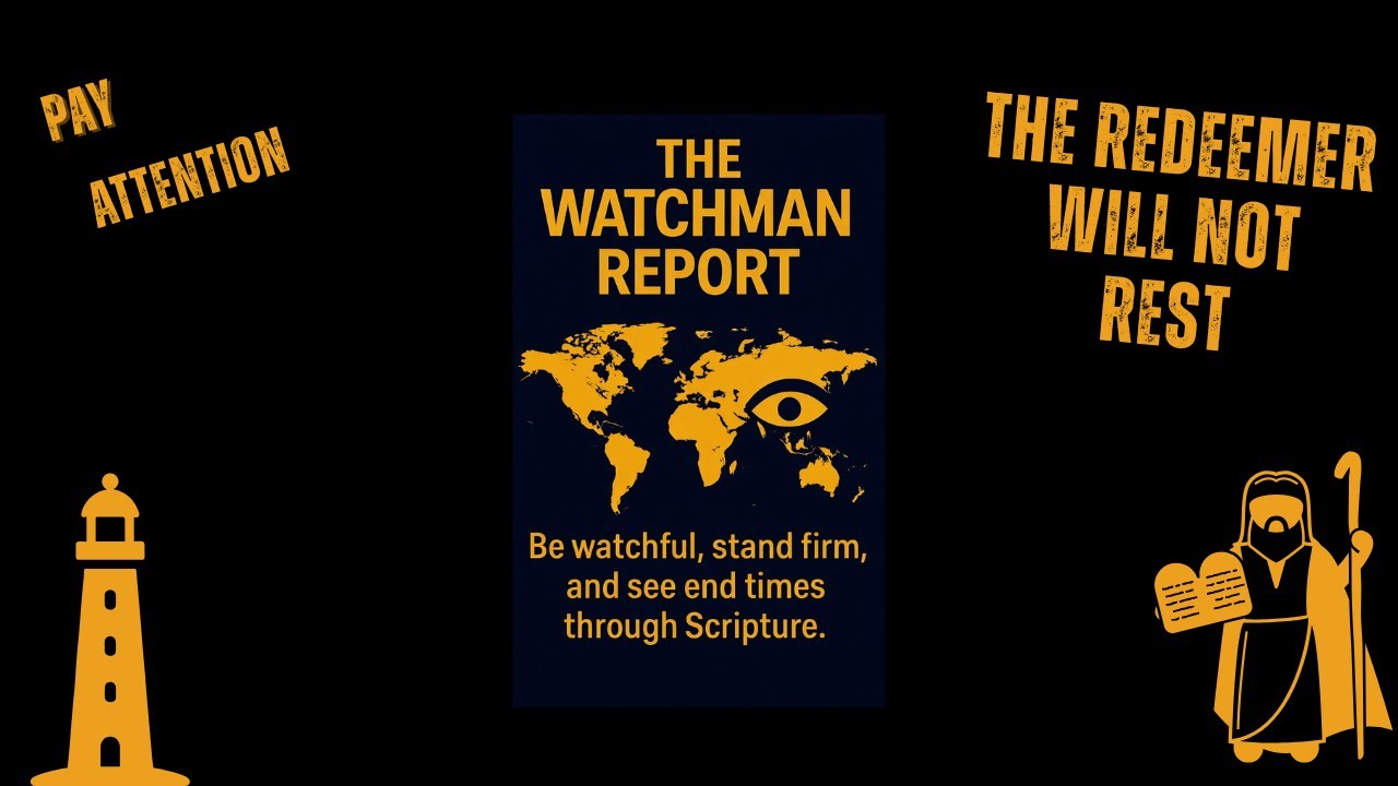 The Watchman Report | Episode 1 | The Pattern of the Redeemer Who Will ...