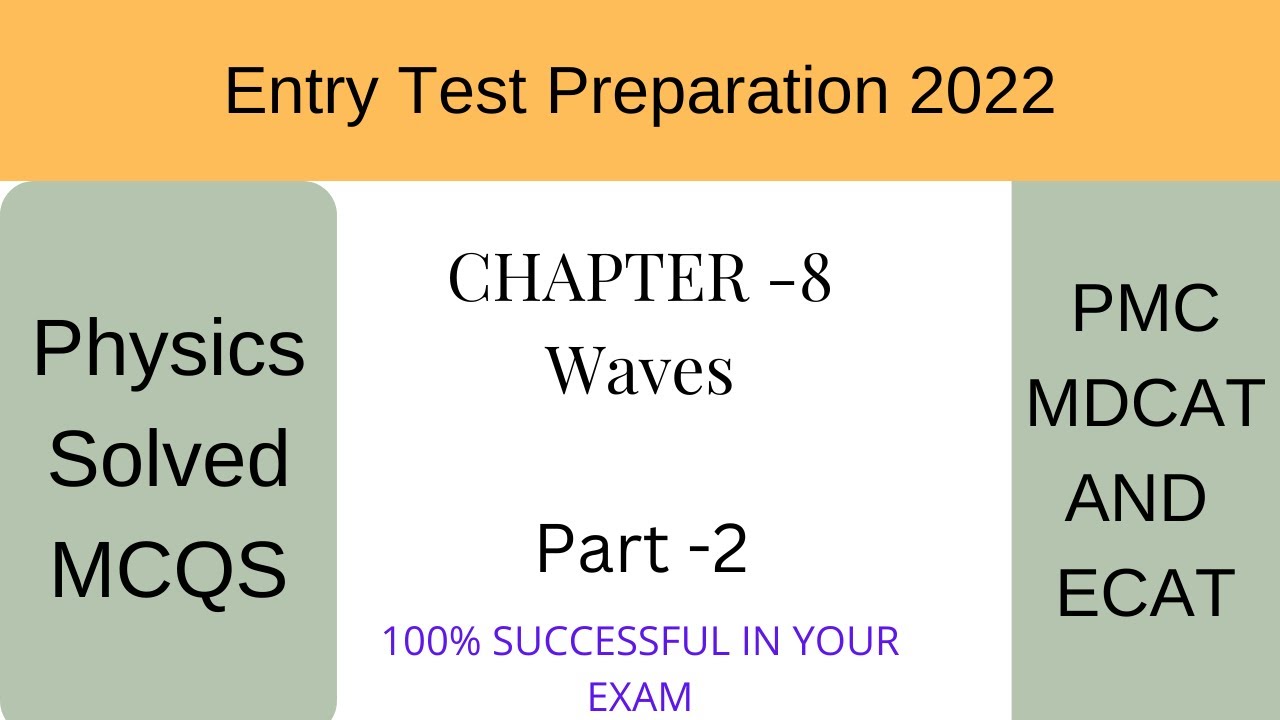 Physics MCQs For Entry Test (2022) Preparation (Chapter -8) Waves ...