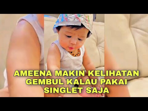 AMEENA MAKINBKELIHATAN GEMBUL KALAU PAKAI SINGLET