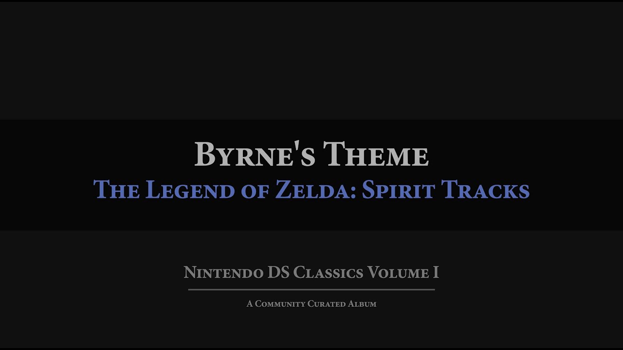 Spirit Tracks: Byrne's Theme Arrangement - YouTube