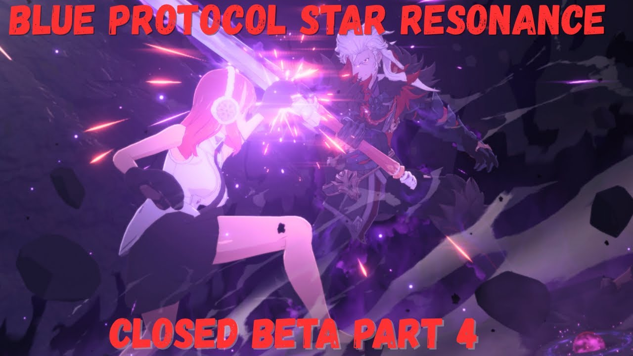 Blue Protocol Star Resonance Part 4 Closed beta - YouTube