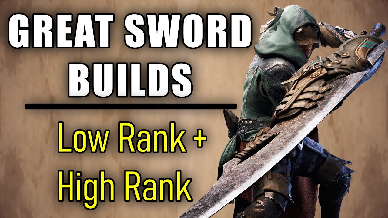 Great Sword Builds for Low Rank and High Rank | Monster Hunter Wilds ...