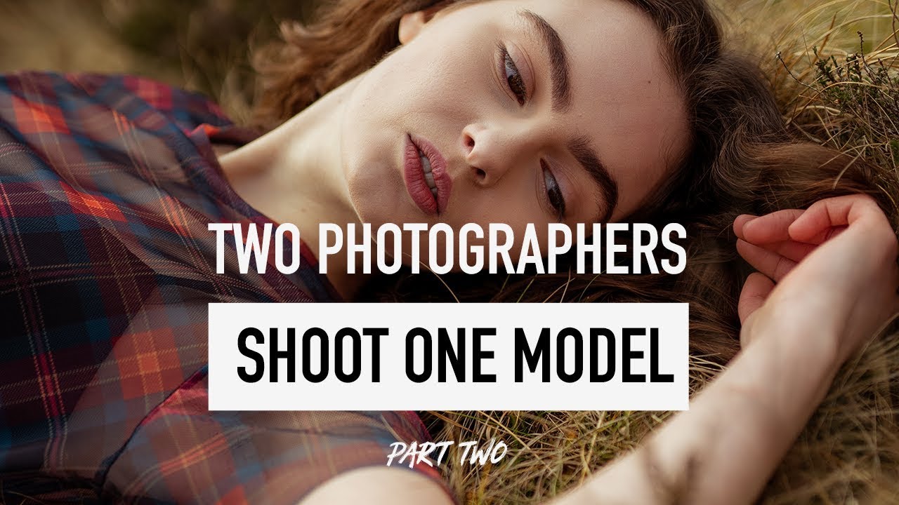 Two Photographers Shoot The Same Model | Part Two - YouTube