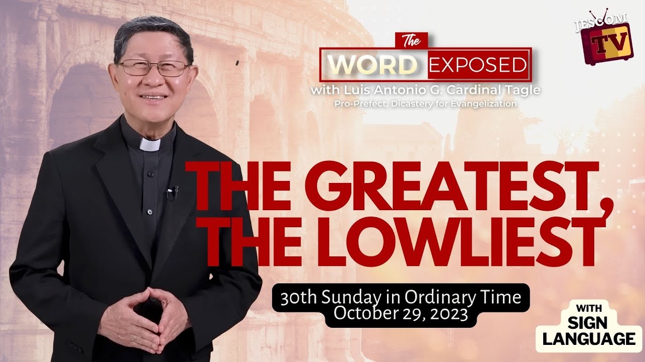 THE GREATEST, THE LOWLIEST | The Word Exposed with Cardinal Tagle ...