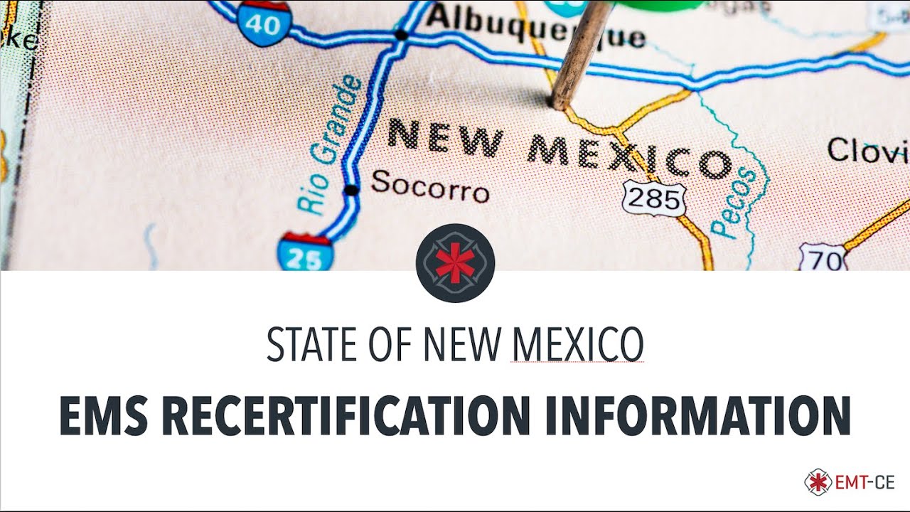 New Mexico EMS Recertification Requirements | EMT-CE.com - YouTube