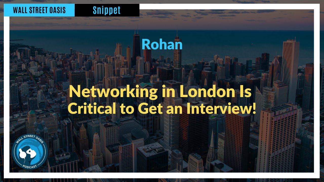 Networking in London Is Critical to Get an Interview! | Episode 166 ...