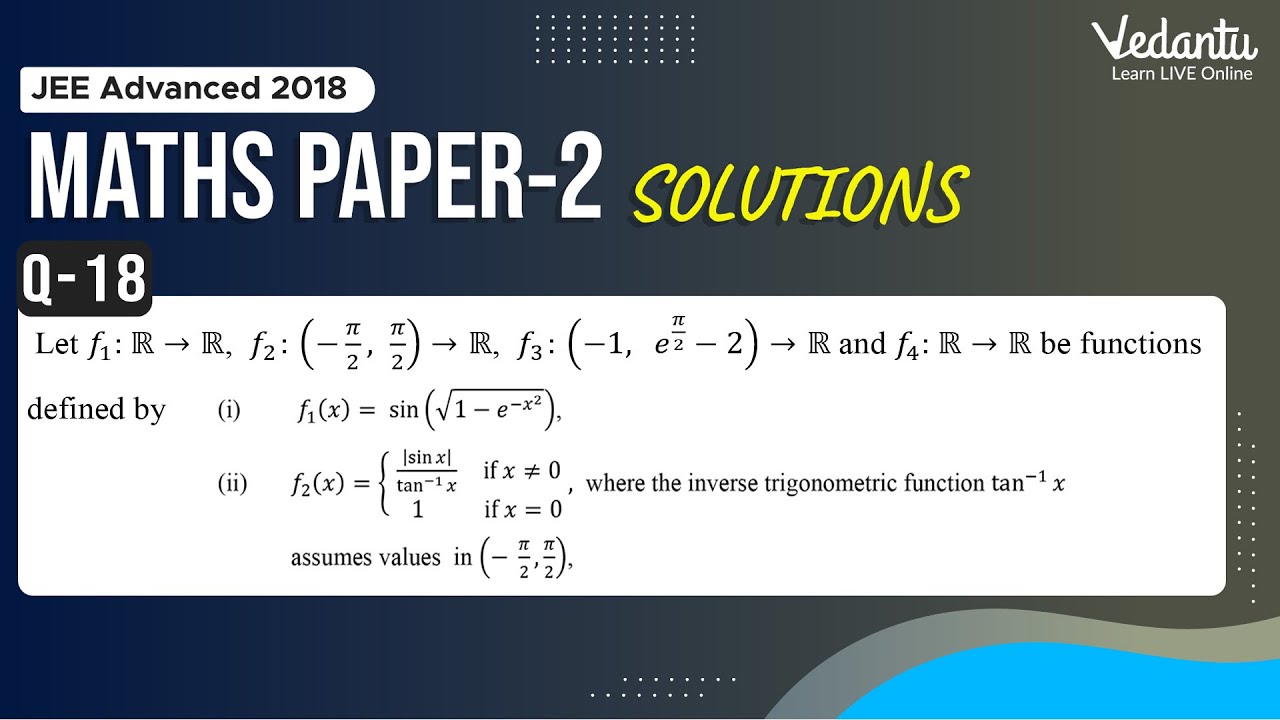 JEE Advanced 2018 Maths Solutions - Paper 2 (Q 18) | IIT JEE Maths ...