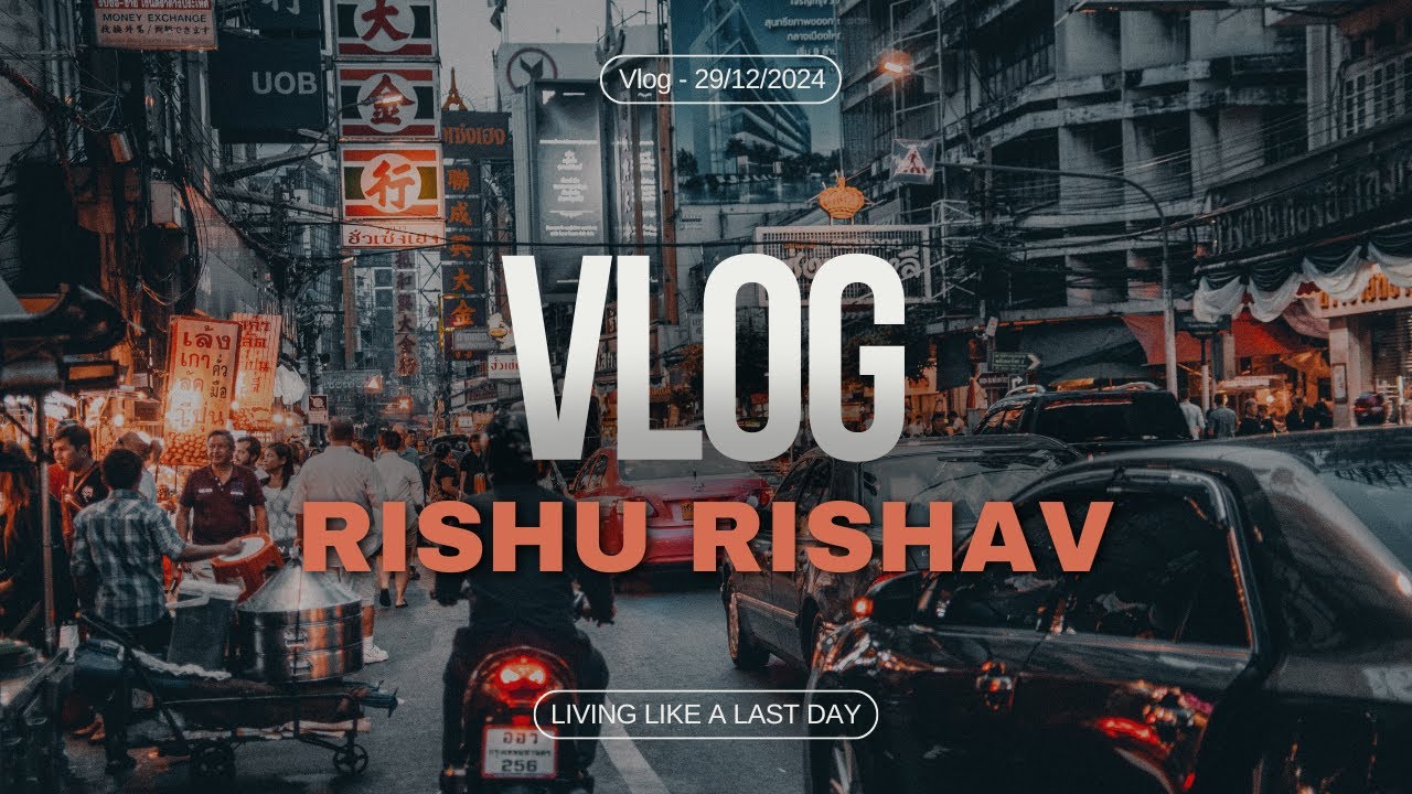 #vlog - 28/12/24 || RISHU RISHAV - YouTube
