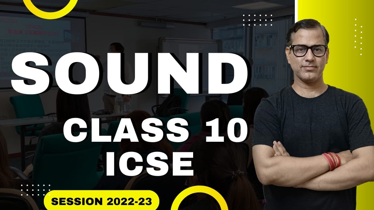 Sound One Shot | ICSE Class 10 | Physics 2022-23 | @Sir Tarun Rupani ...