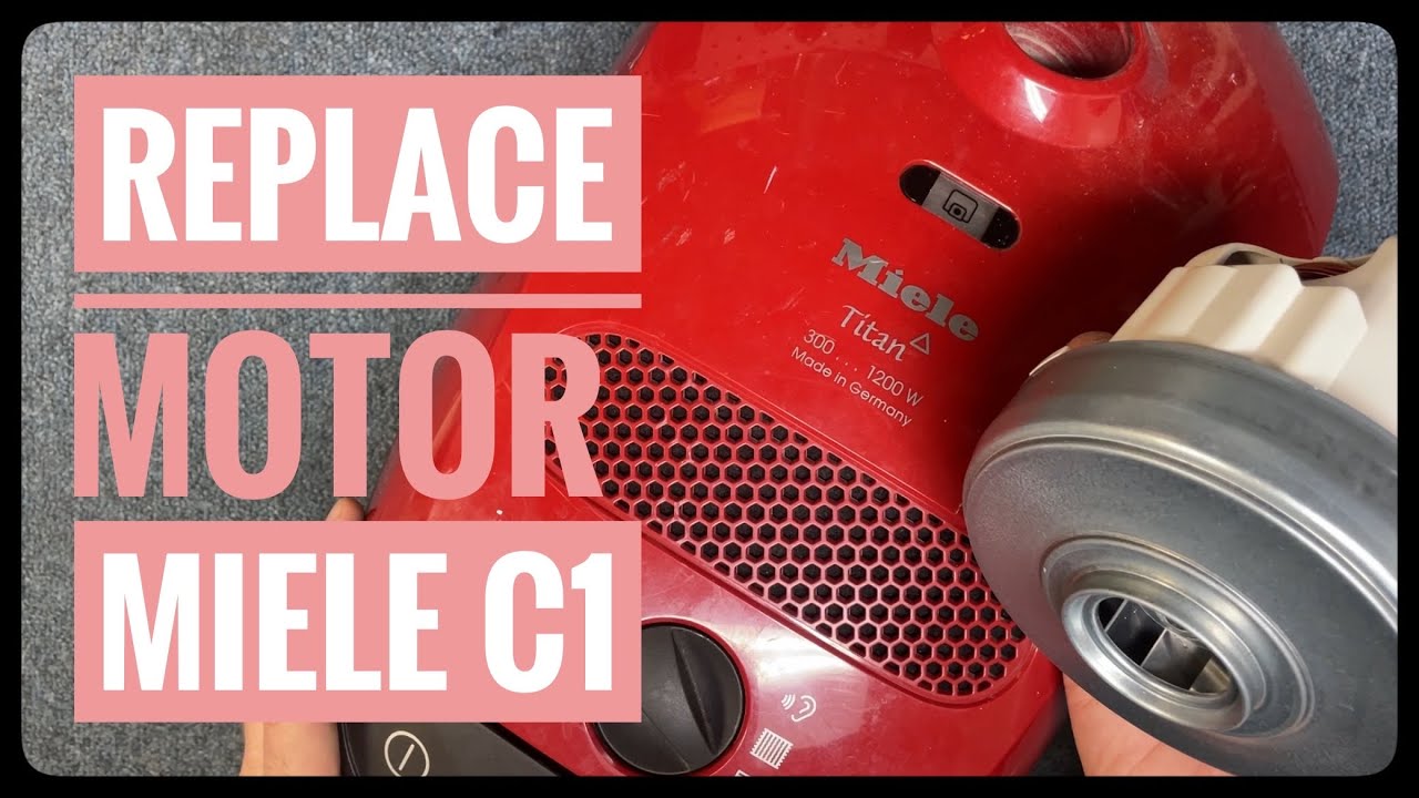 Vacuum repair man | How to replace a motor on a Miele C1 or Titan - YouTube