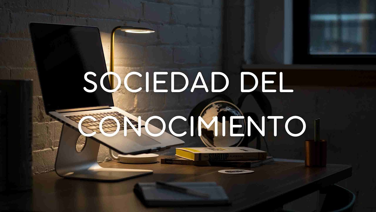 El Poder de la Información: Sociedad del Conocimiento - YouTube