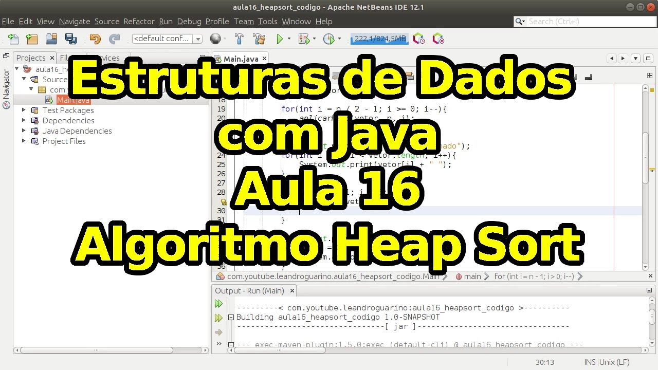 Aula 16 Algoritmo Heap Sort Estruturas De Dados Com Java Youtube