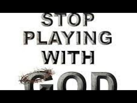 Stop Playing With God - YouTube