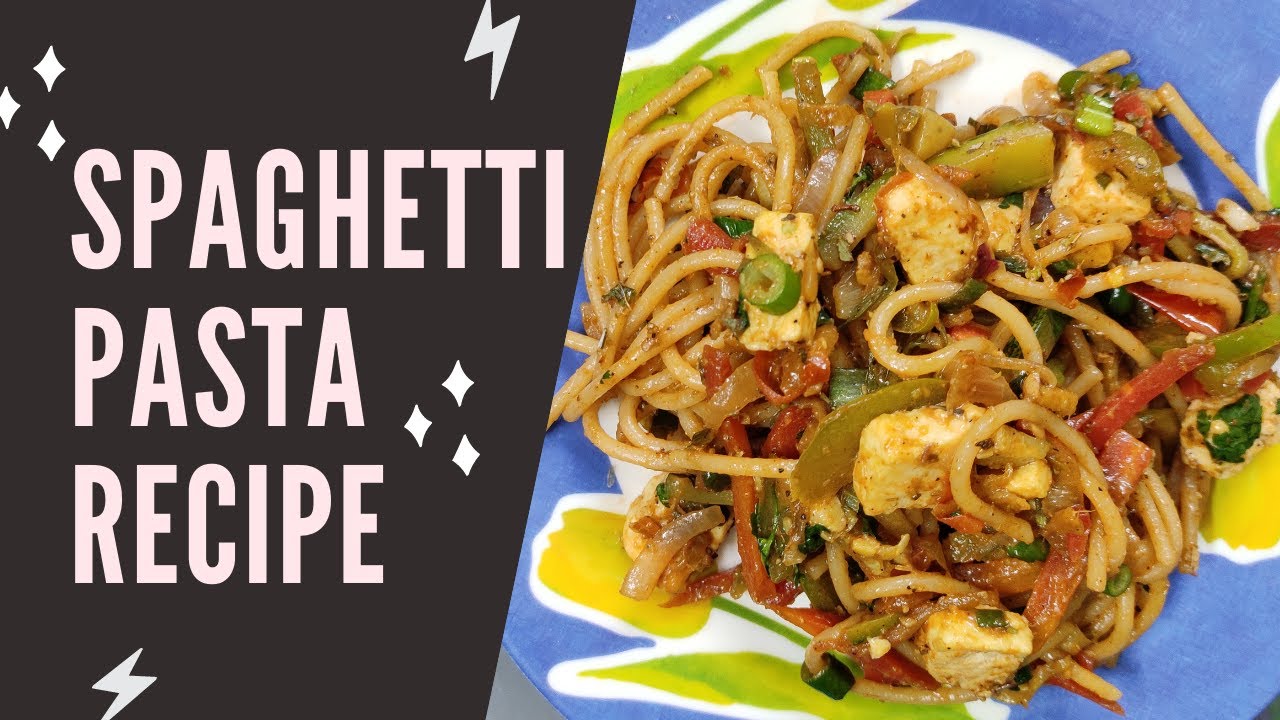 Spaghetti Pasta Recipe | Indian Style | Veg Homemade - YouTube