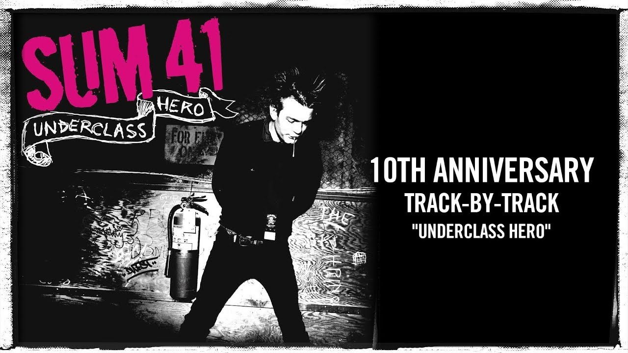 Sum 41 Underclass Hero