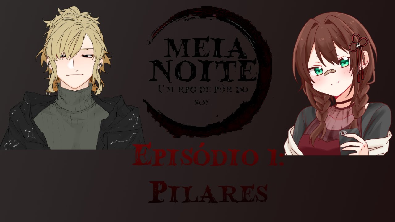 Meia Noite - Episódio 1: " Os Pilares" - YouTube