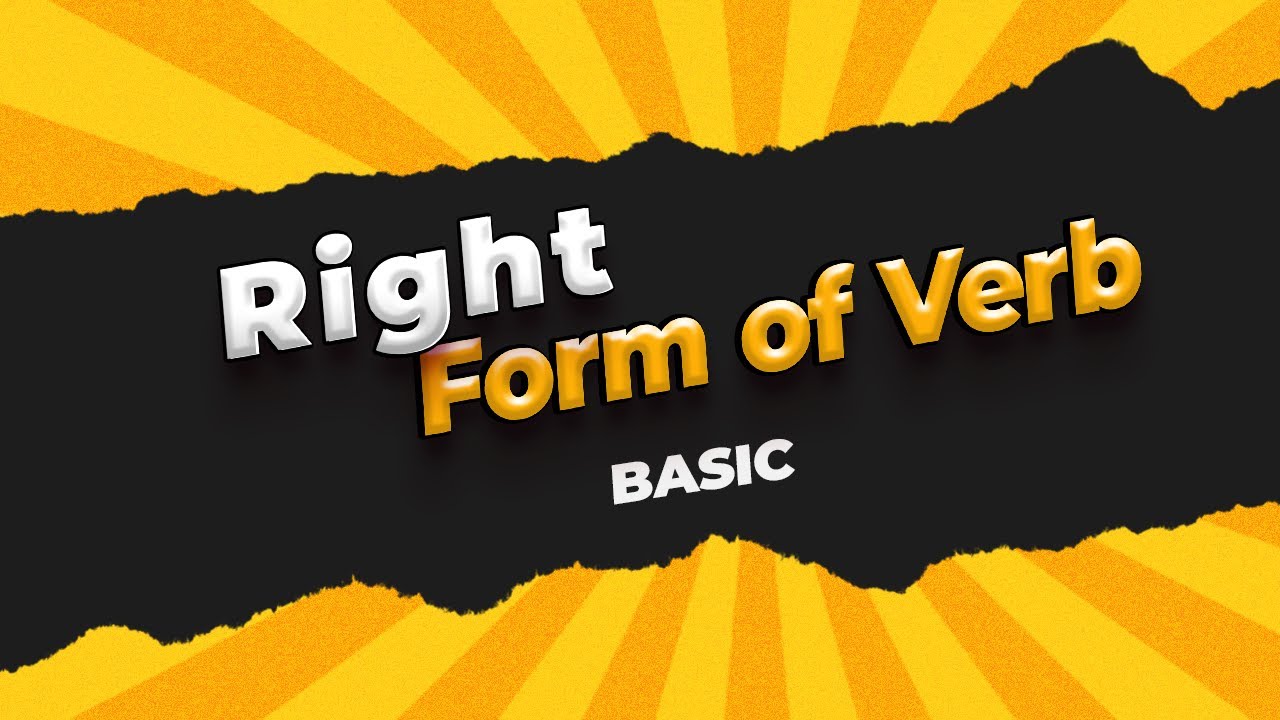 Right form of verb (Basic) - YouTube