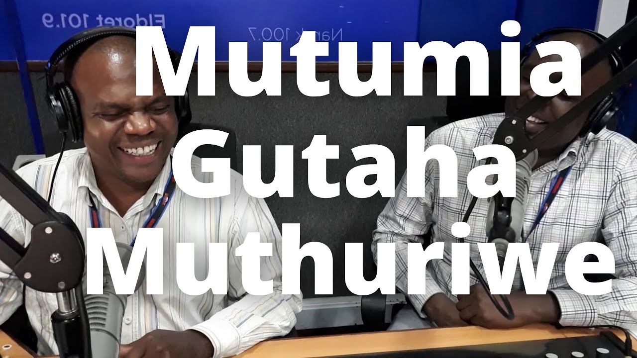 Mutumia Gutaha Muthuriwe. Mansaimo na Kata. Kikuyu. - YouTube