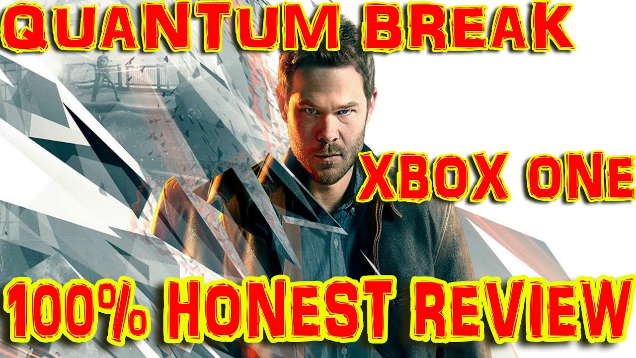 QUANTUM BREAK XBOX ONE REVIEW! 100% HONEST REVIEW - YouTube