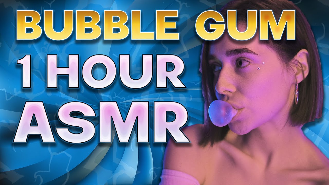WILL THIS CHEWING BUBBLE GUM ASMR SOUND EFFECT WORK? (1 HOUR) - YouTube