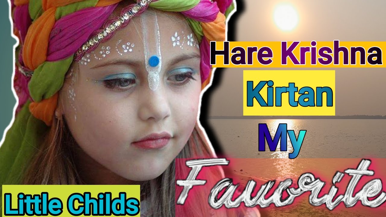Hare Krishna Kirtan By Kid ,,,Very Nicely Kirtan,《MAYA NASIBARLAGI》🥰🥰🥰🥰 ...