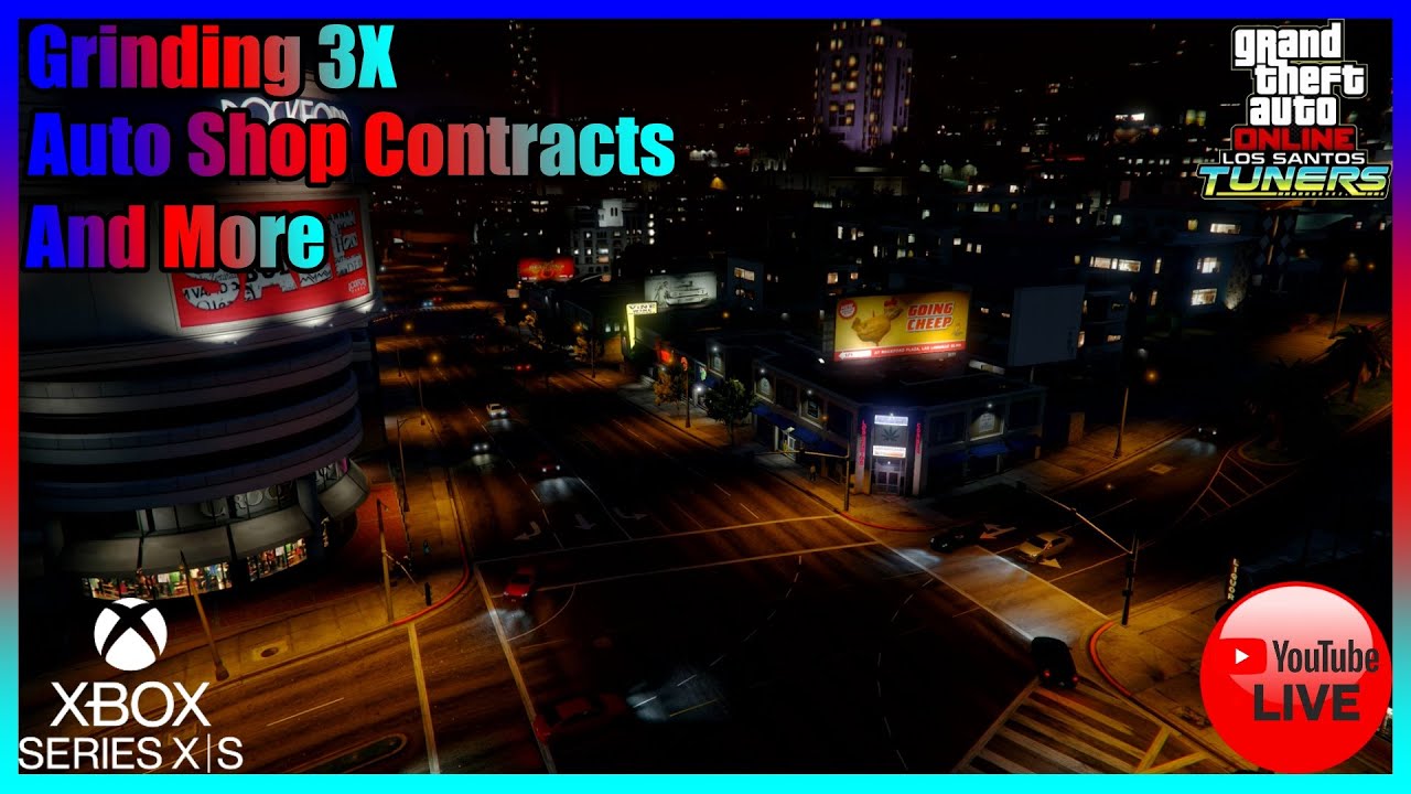 GTA Online Grinding 3x Auto Shop Contracts & More (Xbox Series X|S) - YouTube