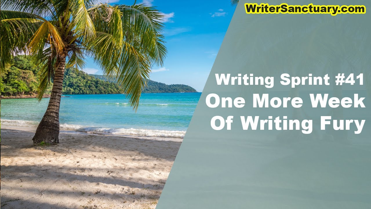 Last Week of Writing Fury Before Editing Shadows - Writing Sprint Ep ...