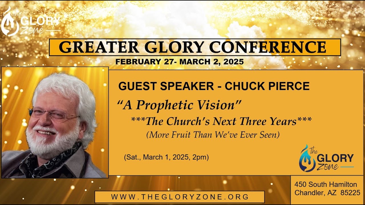 GREATER GLORY CONF. 2025 (Sat. 3-01-25, 2pm) The Glory Zone, Chandler ...