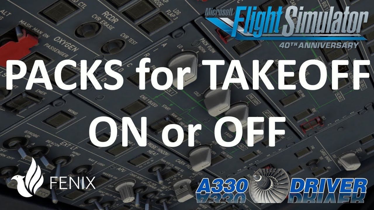 Packs ON or OFF for takeoff? Advantages and Disadvantages | Real ...