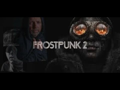 Attempting Frost Punk 2! | First Playthrough | Live Gameplay - YouTube