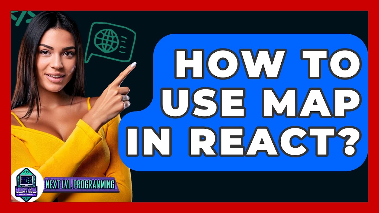 How To Use Map In React Next Lvl Programming Youtube 0122