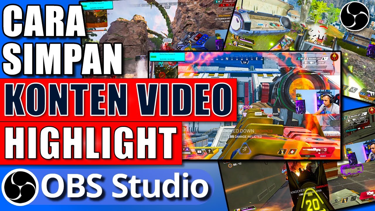 Cara Menyimpan Konten Highlight Streaming YouTube / Clip Twitch di OBS ...