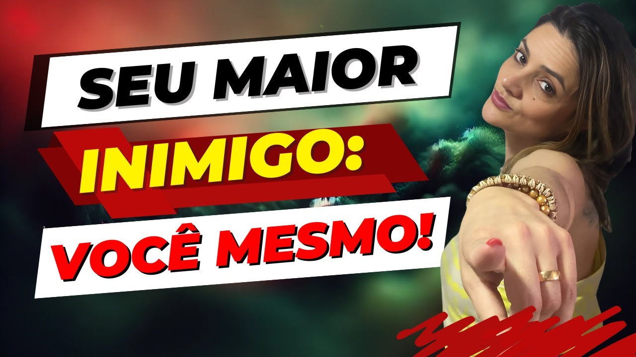 Saiba como você se Sabota Inconscientemente - YouTube