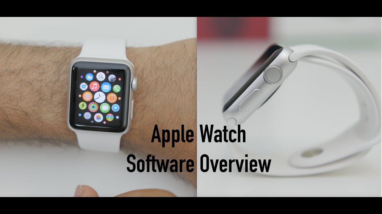 Apple Watch Software Overview - YouTube